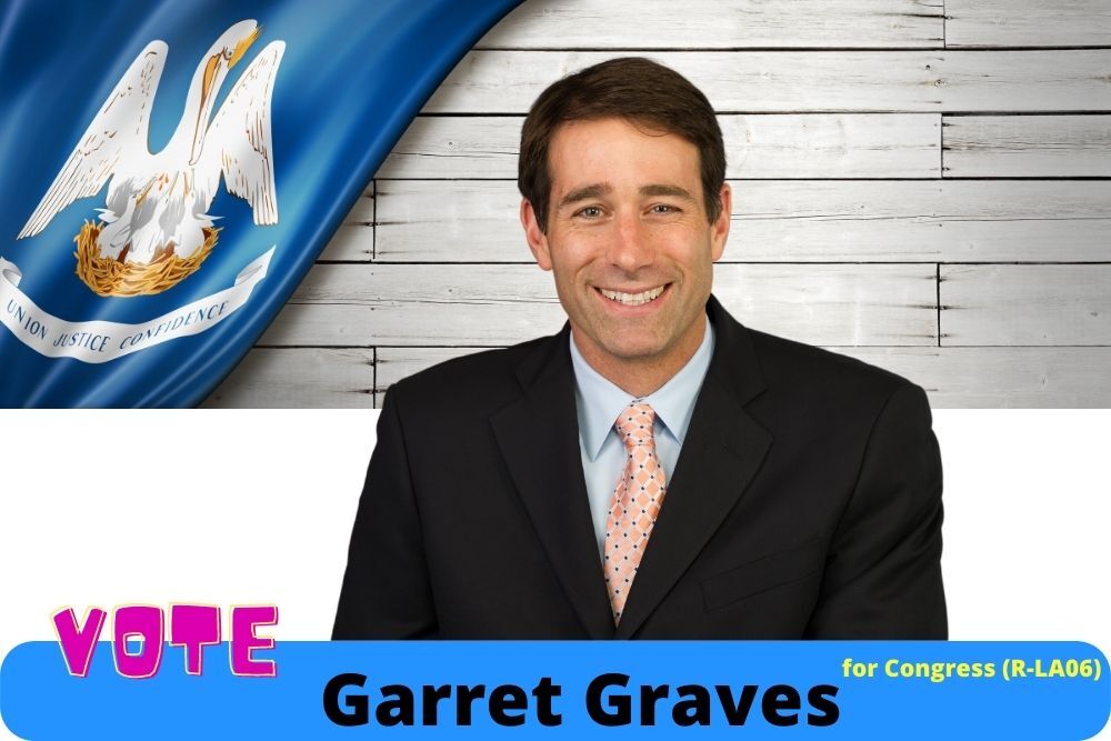 Campaigns Daily | Garret Graves for Congress: Funding for Baton Rouge ...