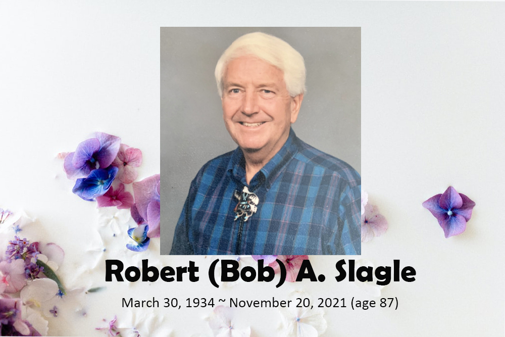 Robert (Bob) A. Slagle | New Mexico Sun